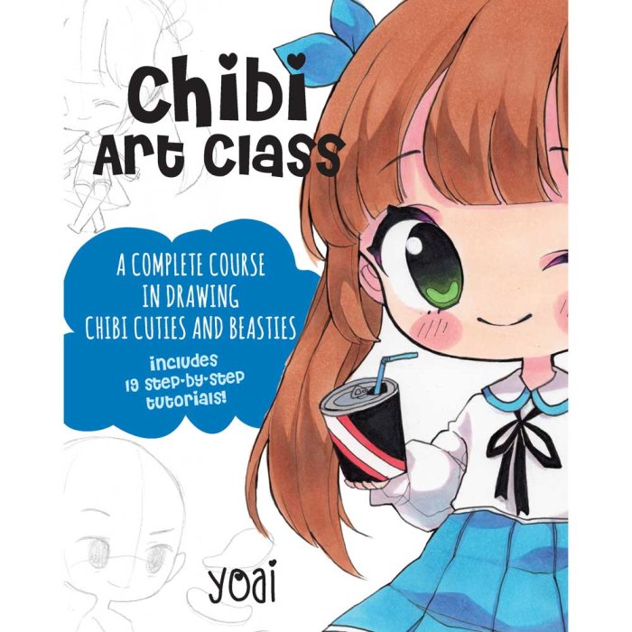 Chibi Art Class: A Complete Course in Drawing Chibi Cuties – Art & Hobby