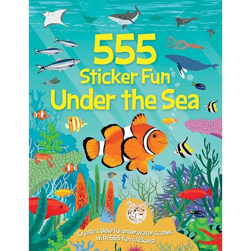555 Sticker Fun Under The Sea – Art & Hobby
